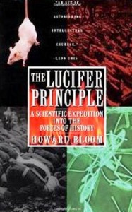 The Lucifer Principle - howard bloom