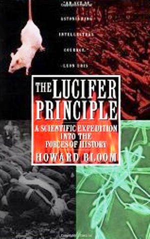 The Lucifer Principle - howard bloom